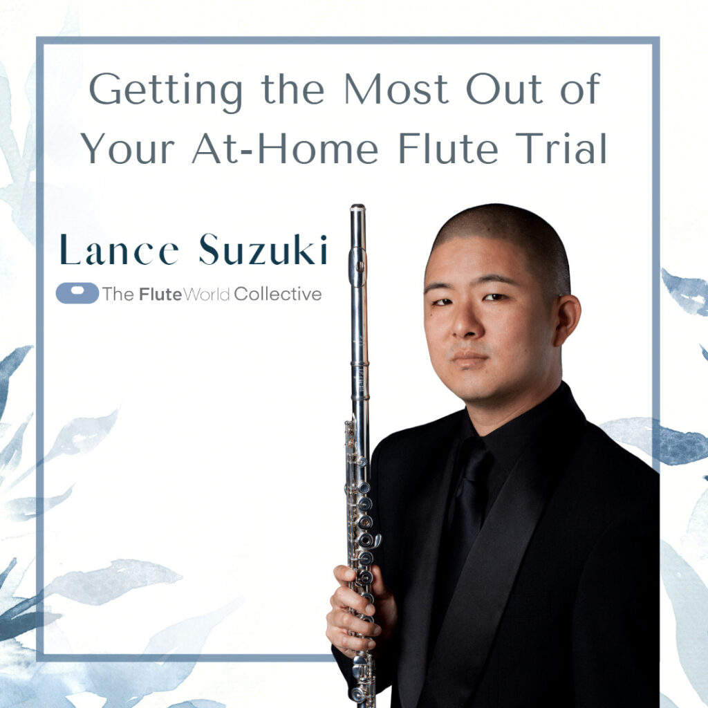 Tips for Making the Most of Your At-Home Flute Trial