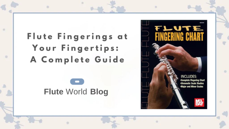 Flute Fingering Chart: Flute Fingerings at Your Fingertips - A Complete ...